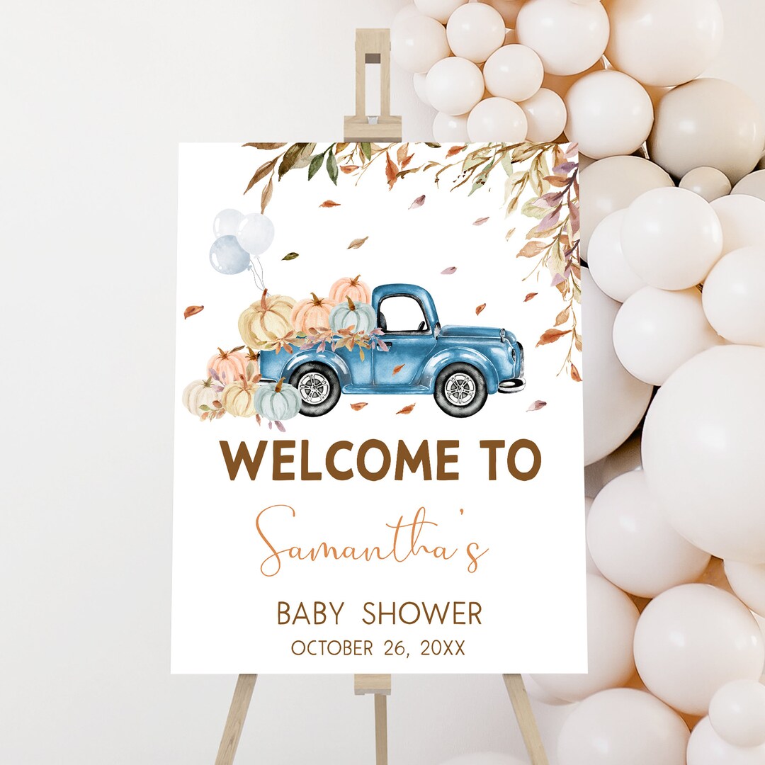 Editable Blue Pumpkin Pickup Truck Baby Shower Welcome Sign, A Little ...