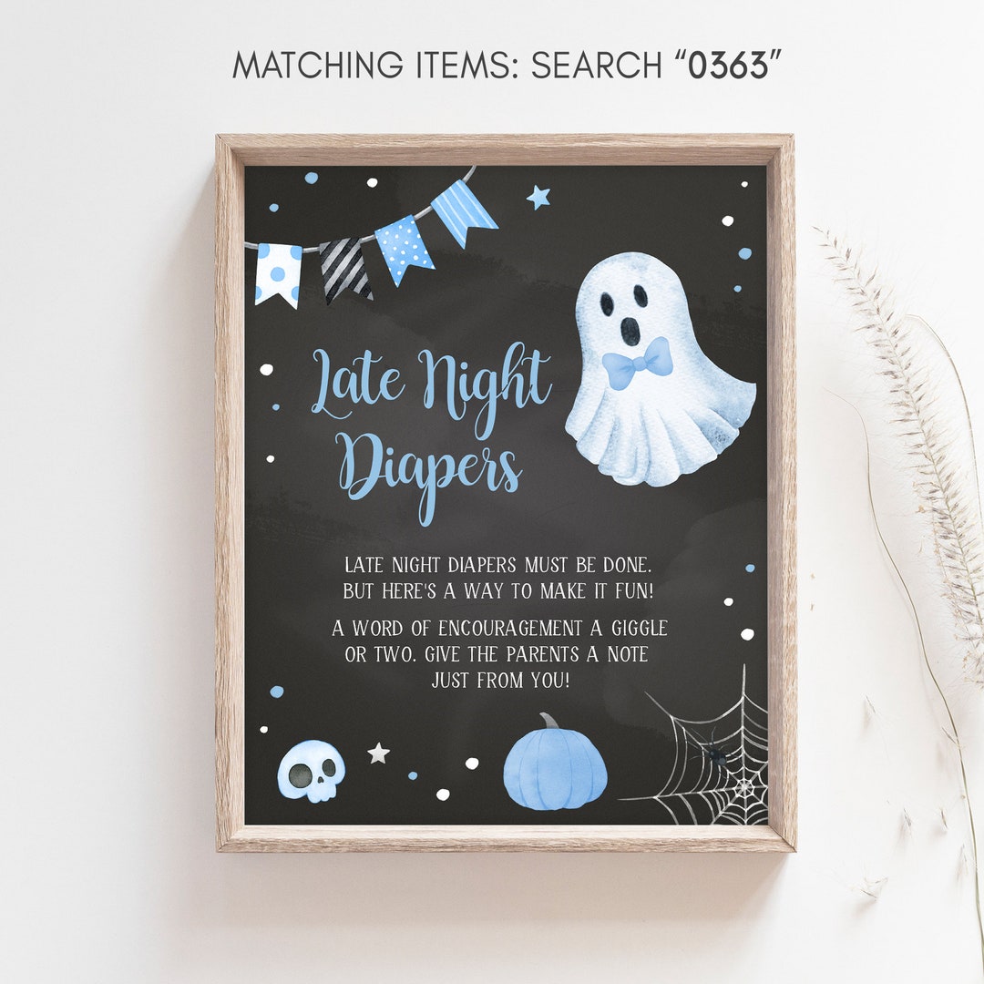 Late Night Diapers Sign Oh Sheet It's a Boo-y Halloween Baby Shower ...