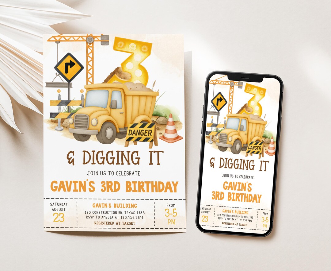 Editable 3 and Digging It Birthday Invitation, Construction Party ...