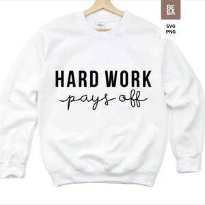 Hard Work Svg Entrepreneur Svg File Motivational Svg Inspirational Svg ...