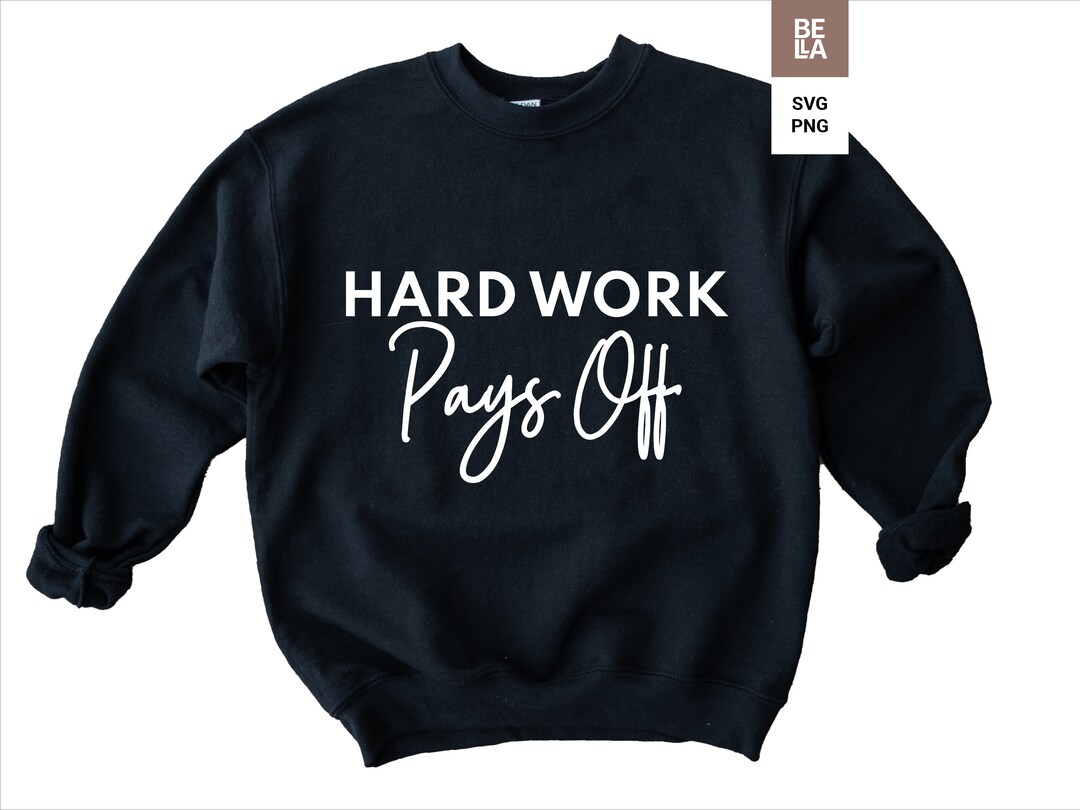 Hard Work Svg Entrepreneur Svg File Motivational Svg Inspirational Svg ...