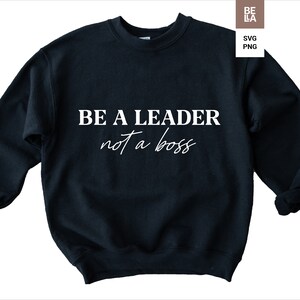 Be a Leader Svg Entrepreneur Svg File Motivational Svg Inspirational ...