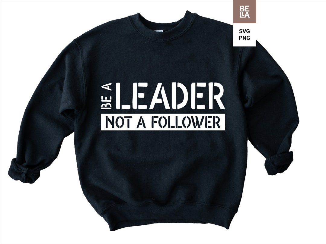 Be a Leader Svg Entrepreneur Svg File Motivational Svg Inspirational ...