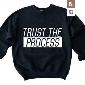 Trust the Process Svg Entrepreneur Svg File Motivational Svg ...