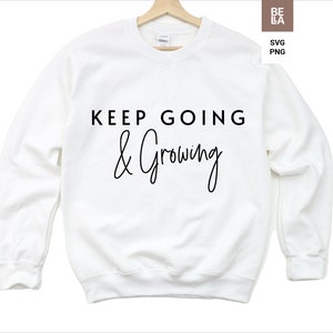 Keep Going Svg Entrepreneur Svg File Motivational Svg Inspirational Svg ...