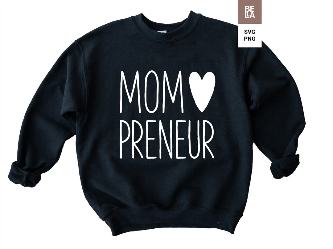 Mompreneur Svg Entrepreneur Svg File Motivational Svg Inspirational Svg ...