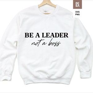 Be a Leader Svg Entrepreneur Svg File Motivational Svg Inspirational ...