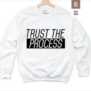 Trust the Process Svg Entrepreneur Svg File Motivational Svg ...