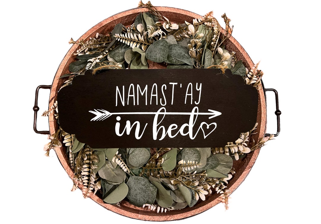 Namaste namastay in Bed Modern Farmhouse Decor Black - Etsy