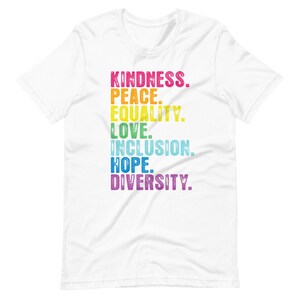 Kindness Peace Equality Love Inclusion Hope Diversity Shirt Equality T ...