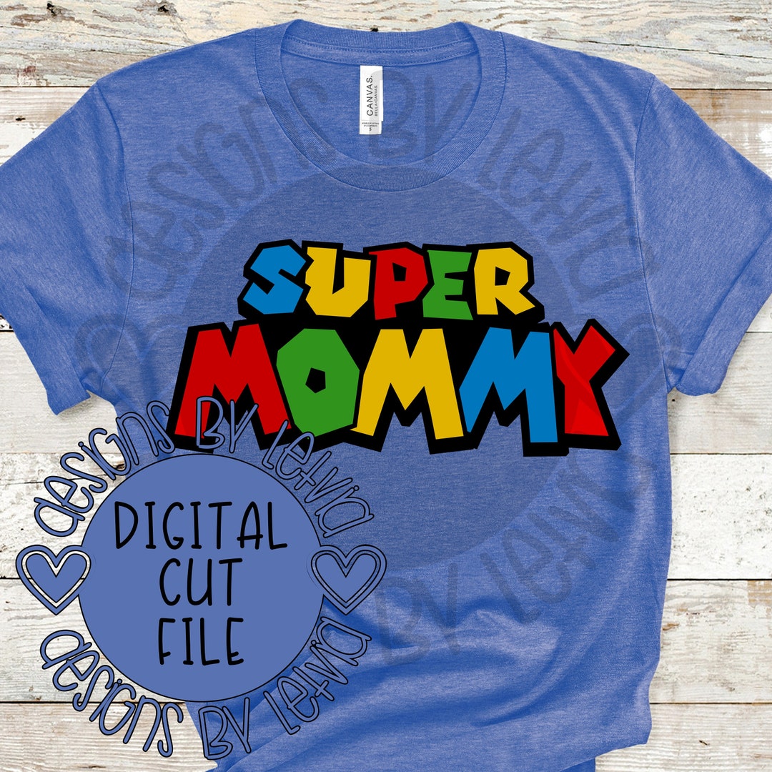 Super Mommy Super Mario Bros Inspired Layered SVG Digital Cut File - Etsy