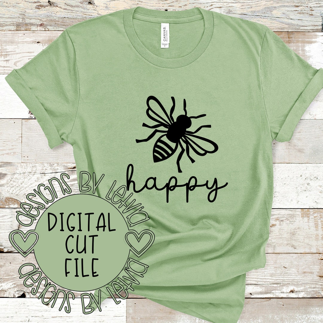 Bee Happy SVG, Bee Happy Sublimation PNG, Jpg, Bee Happy Dtg. Bee Happy ...