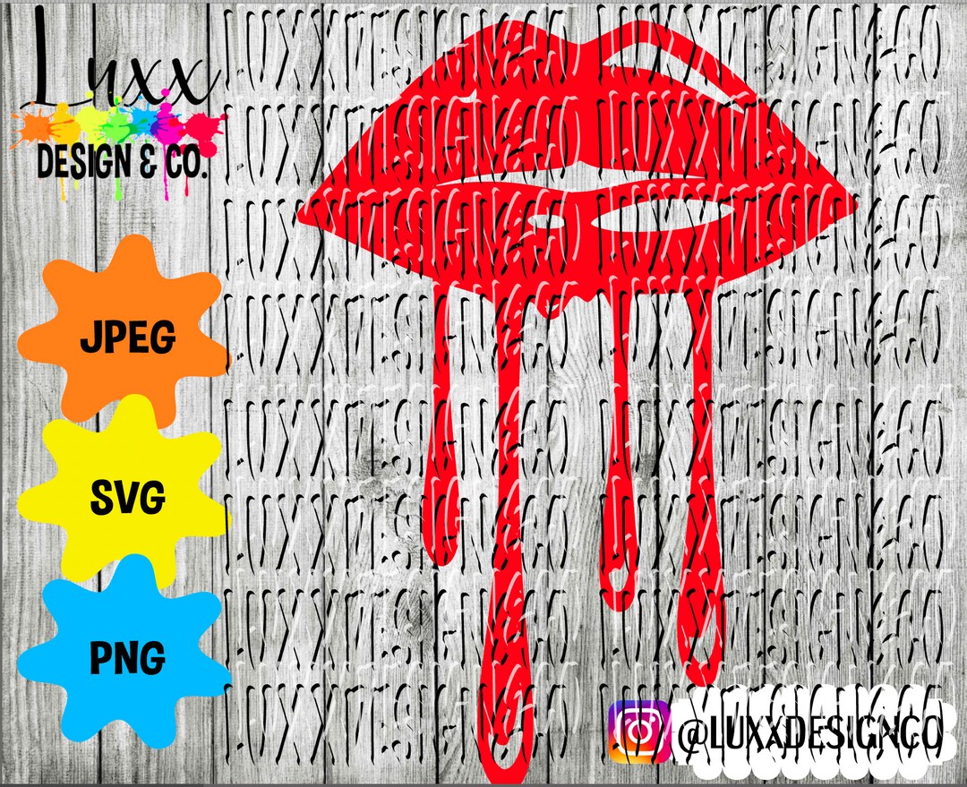 Cute Dripping Lips Svg|cut File for Cricut|birthday Drip Svg|svg for ...