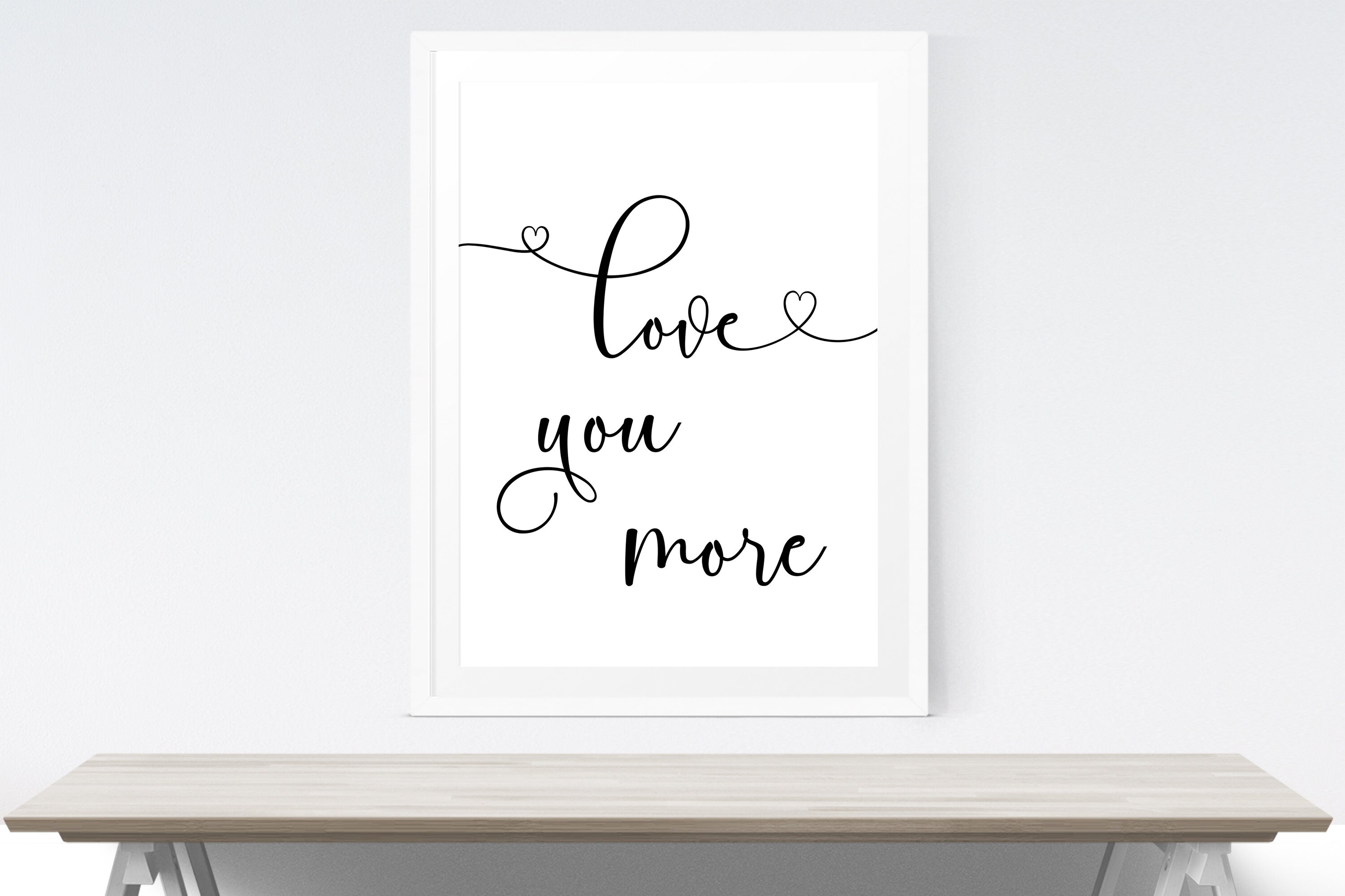 Love You More Print Typography Wall Art Text Home Decor | Etsy
