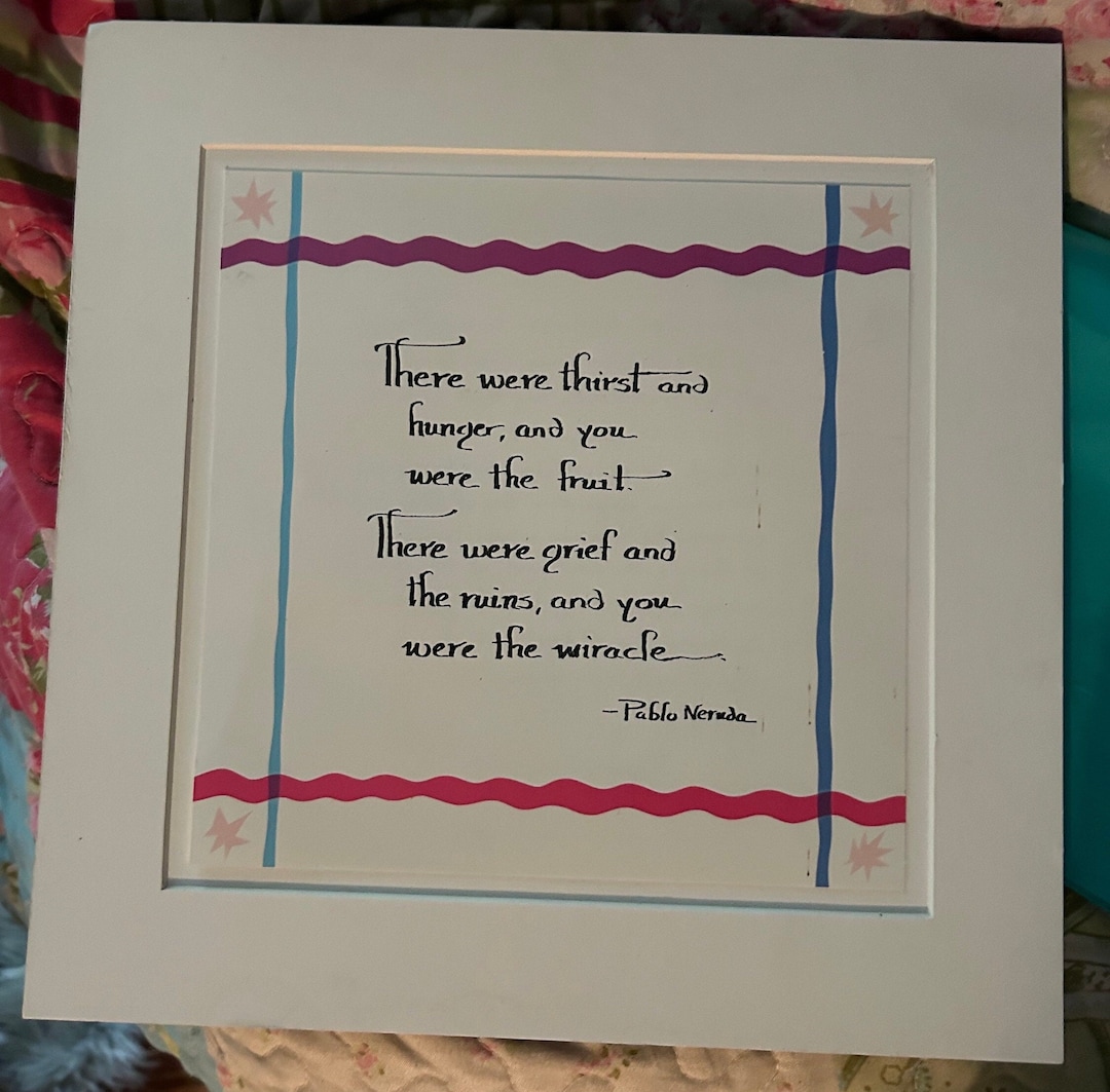 Vintage 90s Pablo Neruda Calligraphy Wall Hanging,there Were Thirst ...