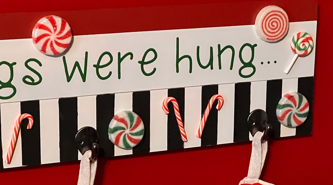 Stockings Were Hung Sign, Christmas Wall Decor, Candyland Stocking ...
