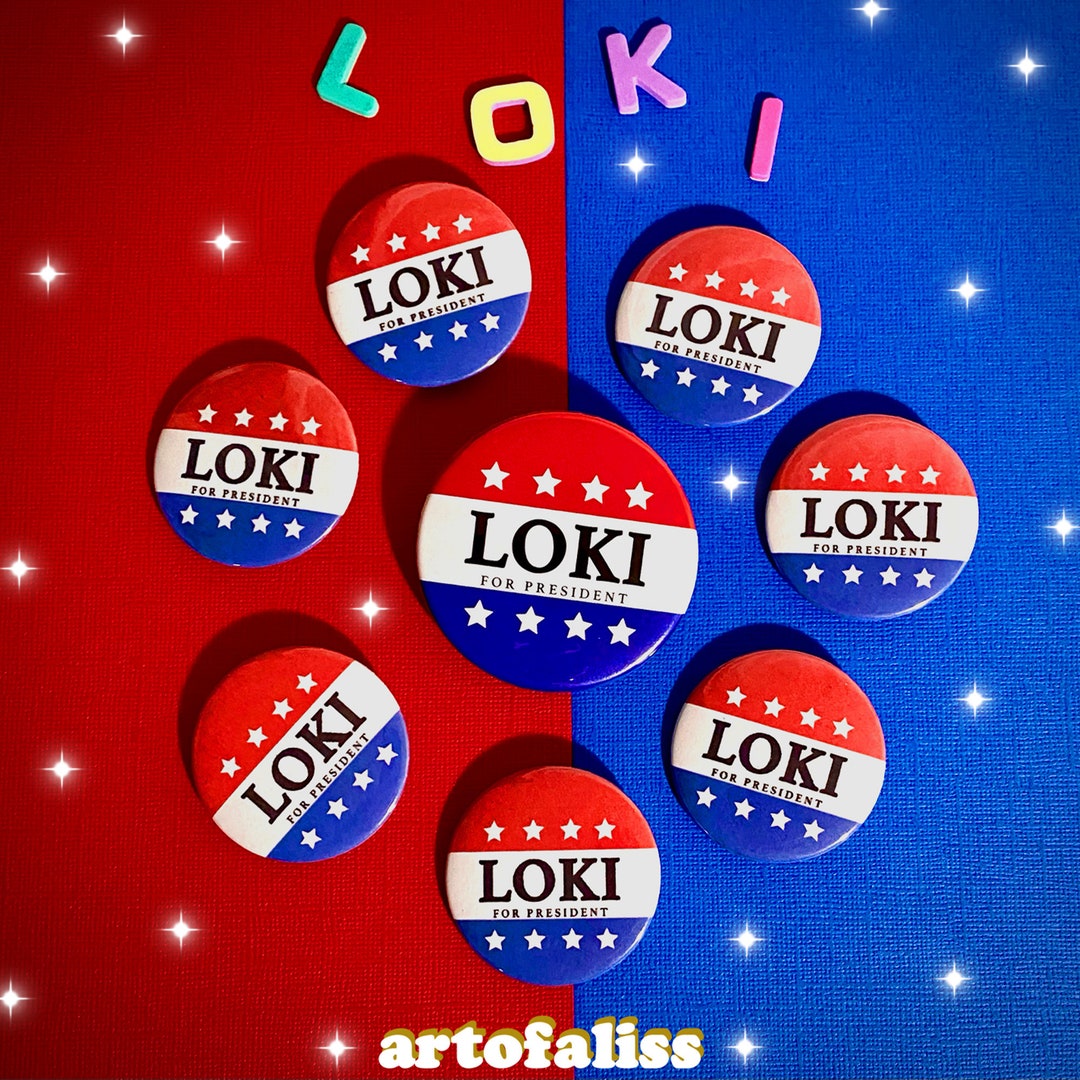 Loki for President Badges Vote for Loki Cosplay - Etsy Australia
