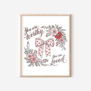 You Are Worthy Bow PNG, You Are Loved Coquette Sublimation Design ...