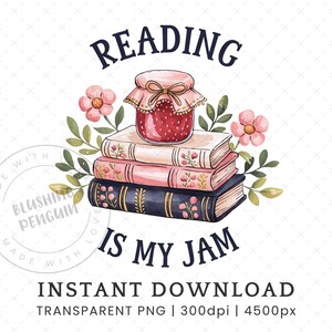 Reading is My Jam PNG, Cute Book Lover Quote, Bookish Gift PNG ...