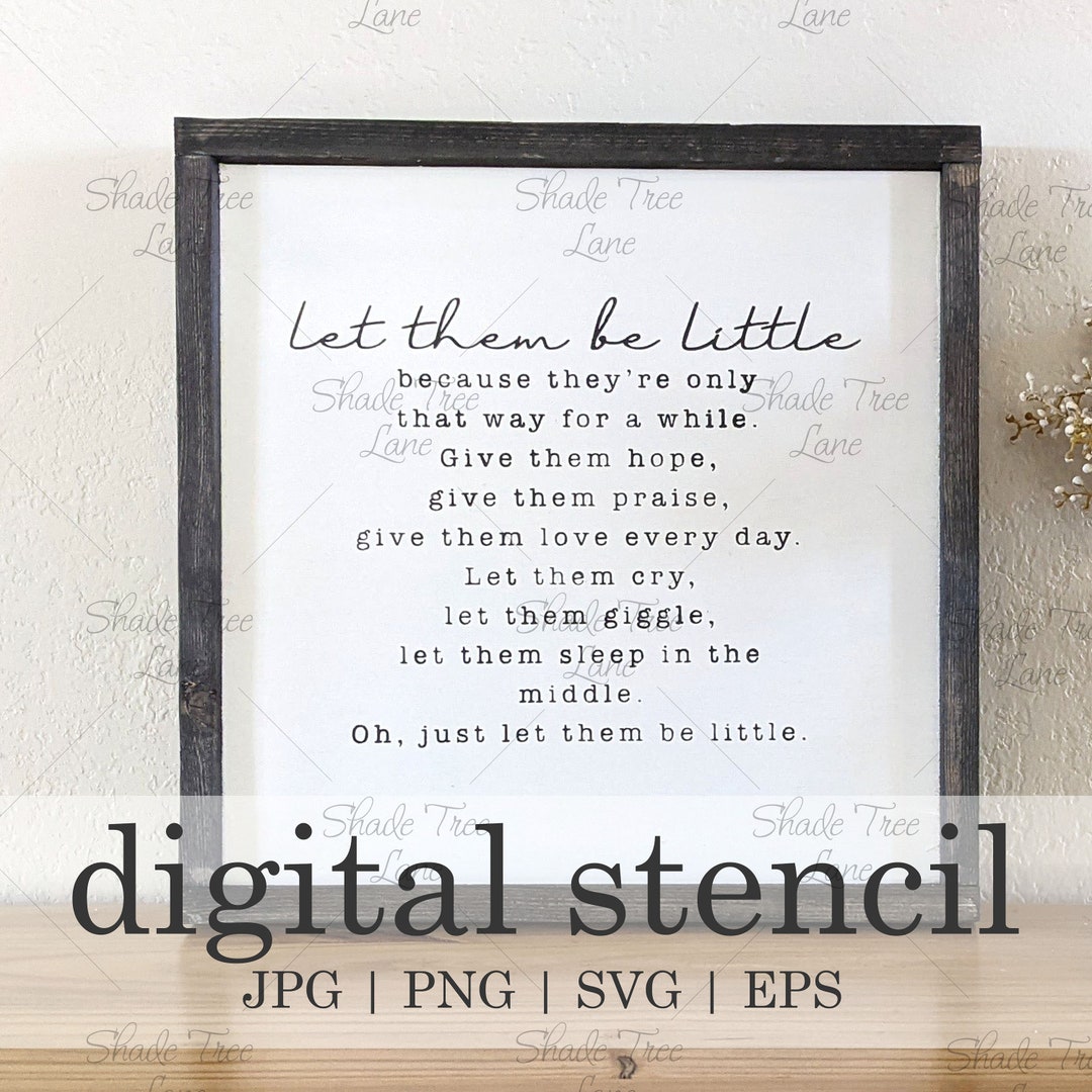 Let Them Be Little Stencil: DIY Wood Sign (digital Download) - Etsy