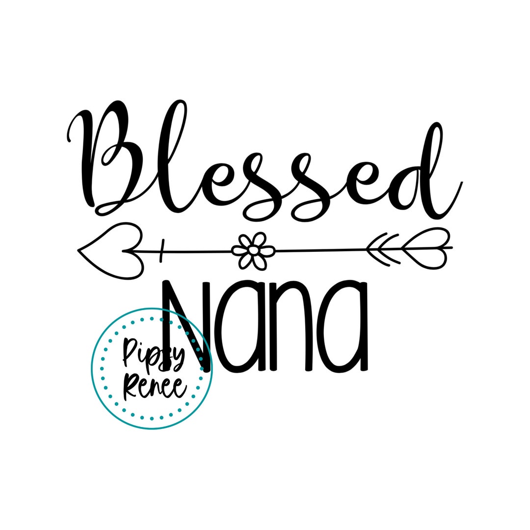 Blessed Nana SVG - Etsy