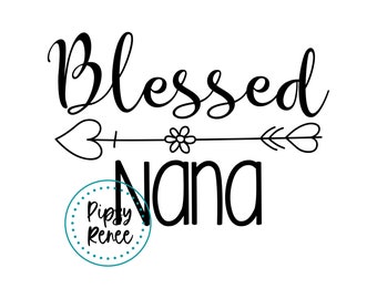 20 Nana Svg Bundle Grandma Svg Blessed Nana Svg Nana Shirt - Etsy