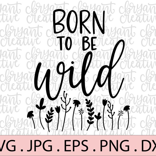 Born to Be Wild Svg - Etsy