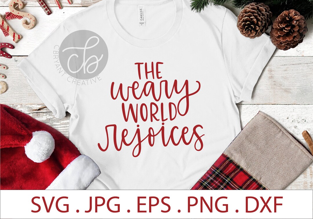 The Weary World Rejoices SVG | Zip File Containing Svg, Jpg, Png, Dxf ...