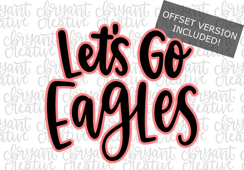 Let's Go Eagles Hand Lettered SVG Silhouette & Cricut - Etsy