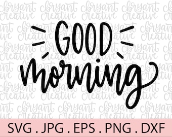 GOOD Morning SVG PNG Instant Digital Download Clipart Vector Outline ...
