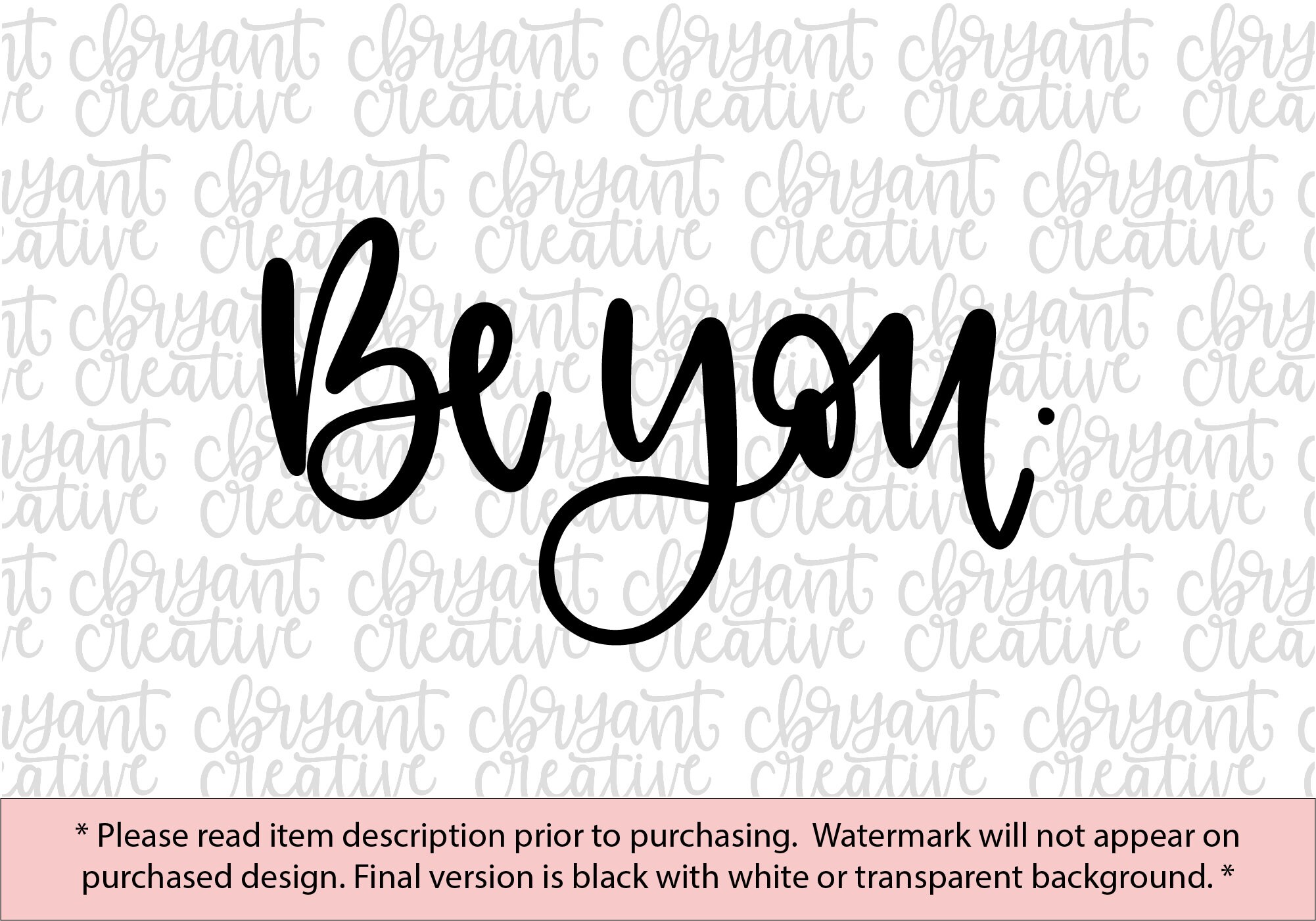 Be You Hand Lettered SVG | Zip File Containing Svg, Jpg, Png, Dxf, and ...
