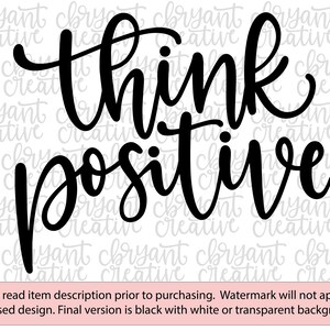Think Positive SVG | Zip File Containing Svg, Jpg, Png, Dxf, and Eps ...