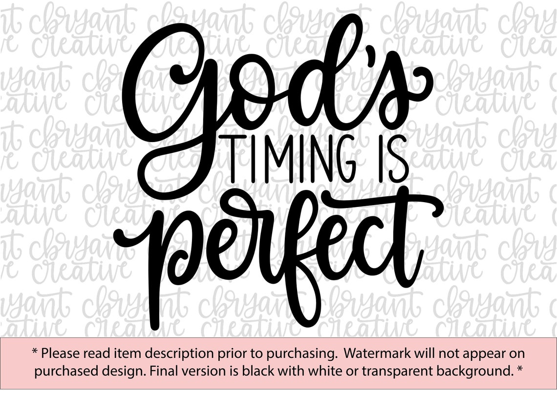 God's Timing is Perfect Hand Lettered SVG Zip File | Etsy