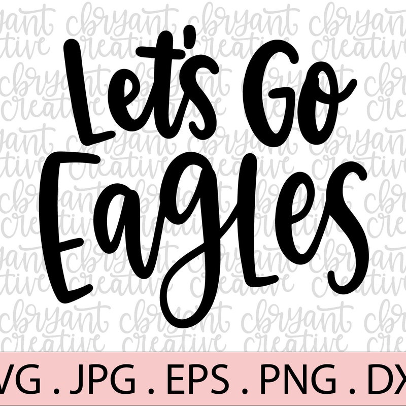 Lets Go Eagles Svg - Etsy