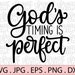 God's Timing is Perfect Hand Lettered SVG Zip File Containing Svg, Jpg ...