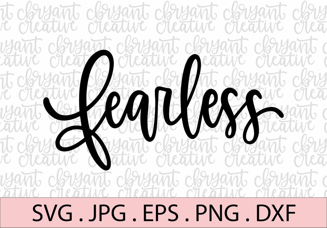 Fearless Hand Lettered SVG | Zip File Containing Svg, Jpg, Png, Dxf ...