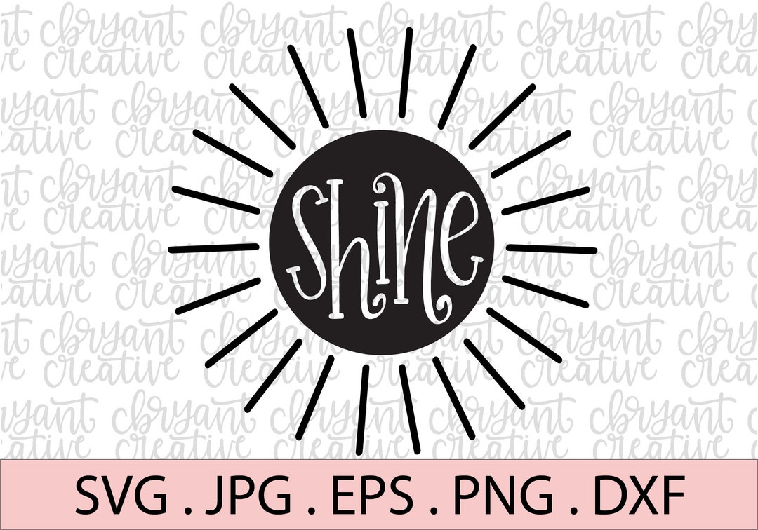 Shine Hand Lettered SVG | Zip File Containing Svg, Jpg, Png, Dxf, and ...