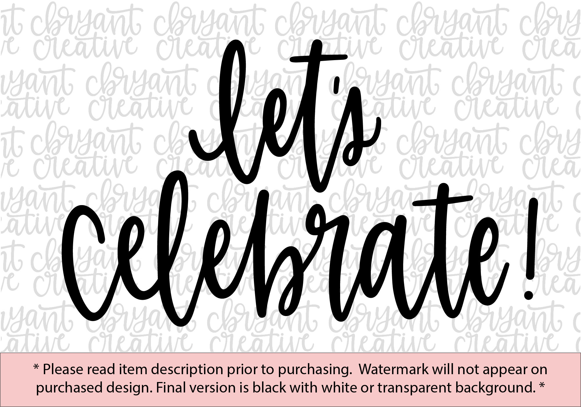 Let's Celebrate SVG | Zip File Containing Svg, Jpg, Png, Dxf, and Eps ...