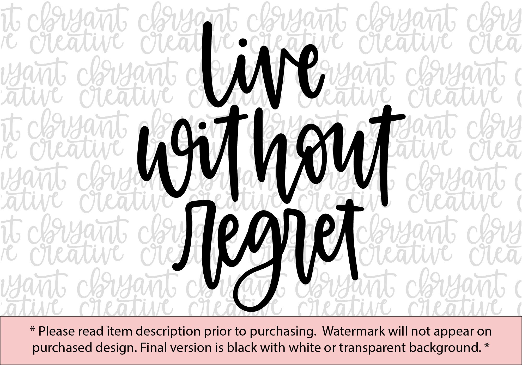 Live Without Regret SVG | Zip File Containing Svg, Jpg, Png, Dxf, and ...