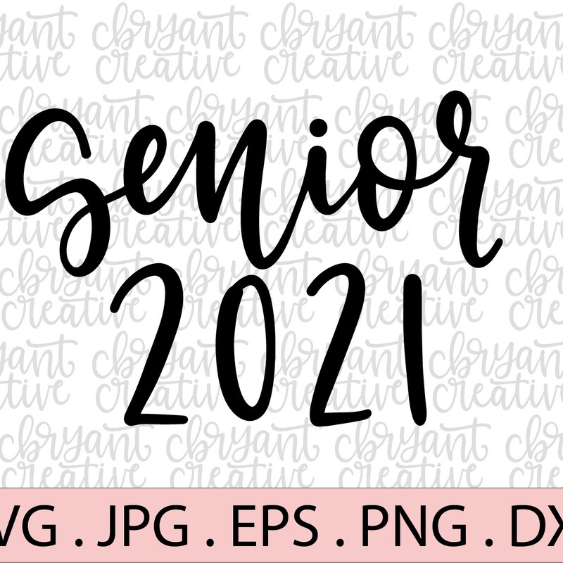 Senior 2021 Svg - Etsy