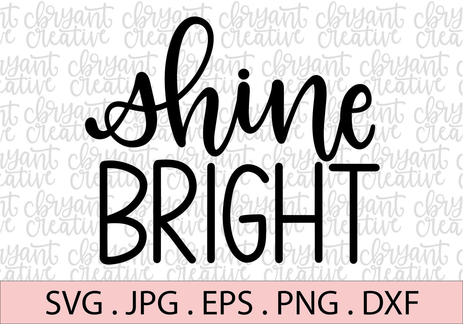 Shine Bright Hand Lettered SVG Zip File Containing Svg Jpg - Etsy