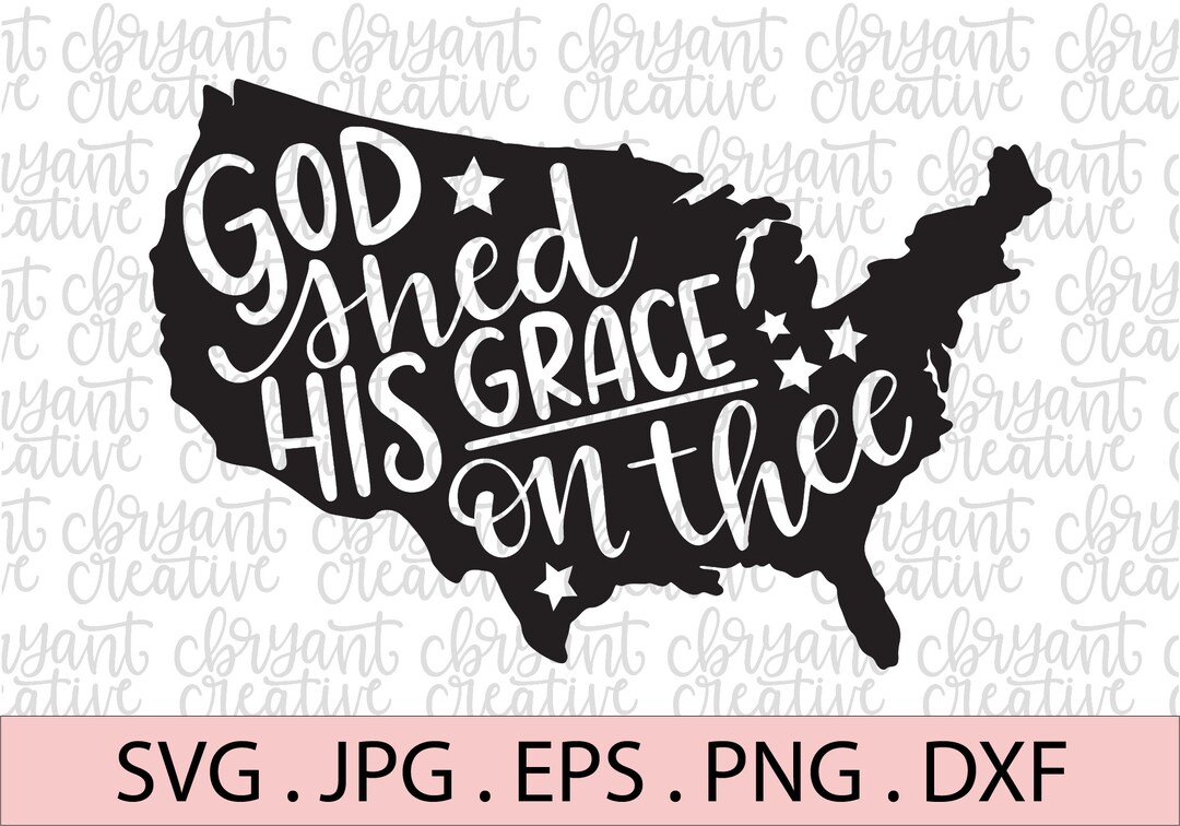 God Shed His Grace on Thee Hand Lettered SVG | Zip File Containing Svg ...