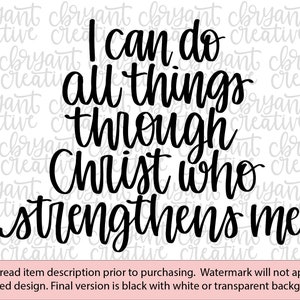 I Can Do All Things Through Christ Who Strengthens Me Hand Lettered SVG ...
