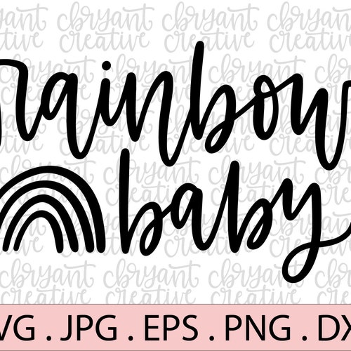 Rainbow Baby Hand Lettered SVG Zip File Containing Svg - Etsy