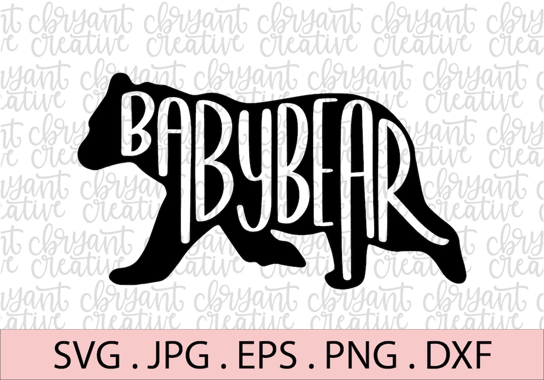 Baby Bear Hand Lettered SVG | Zip File Containing Svg, Jpg, Png, Dxf ...