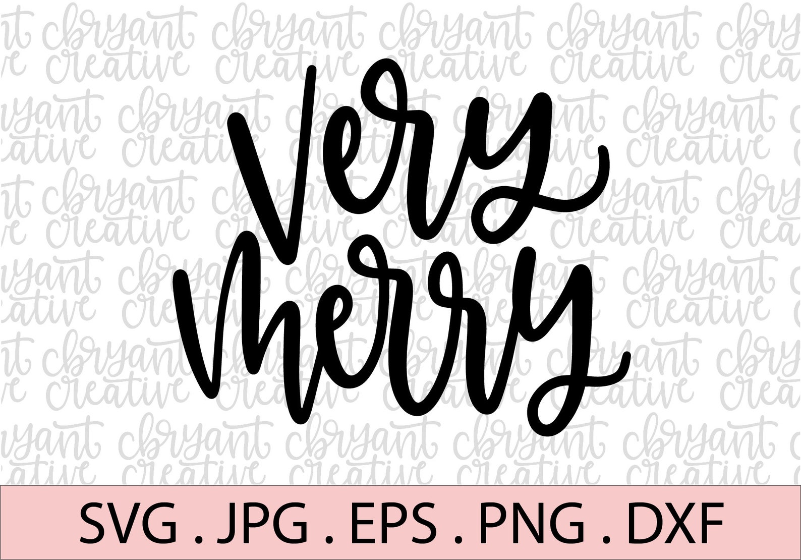 Very Merry SVG | Zip File Containing Svg, Jpg, Png, Dxf, and Eps ...