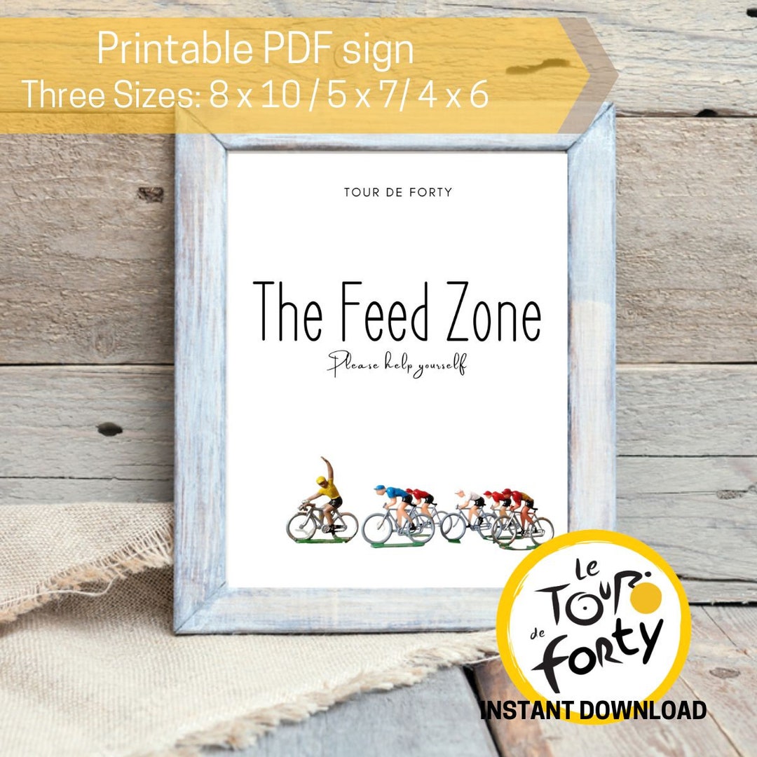 Tour De Forty Feed Zone Printable Food Sign, 3 Sizes, Tour De France ...