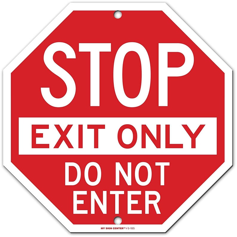 Stop Exit Only Do Not Enter Sign Octagon Shaped Made Out of - Etsy UK