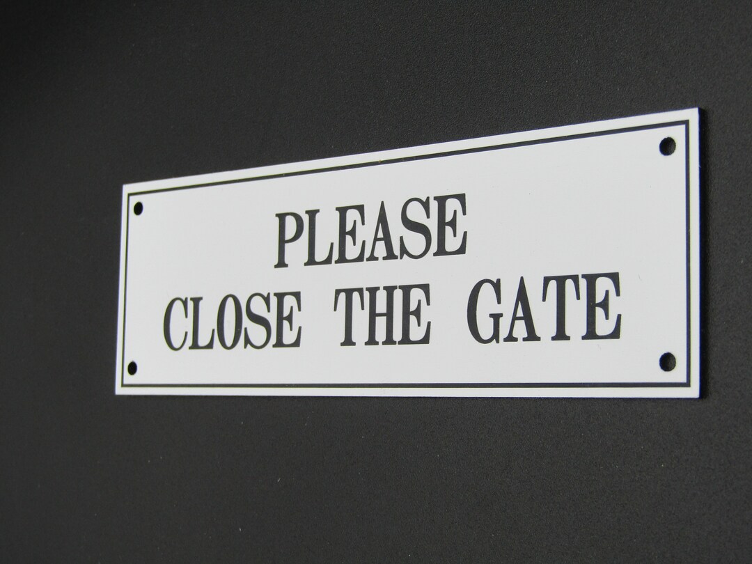 Please Close the Gate - Gate Sign - Etsy UK