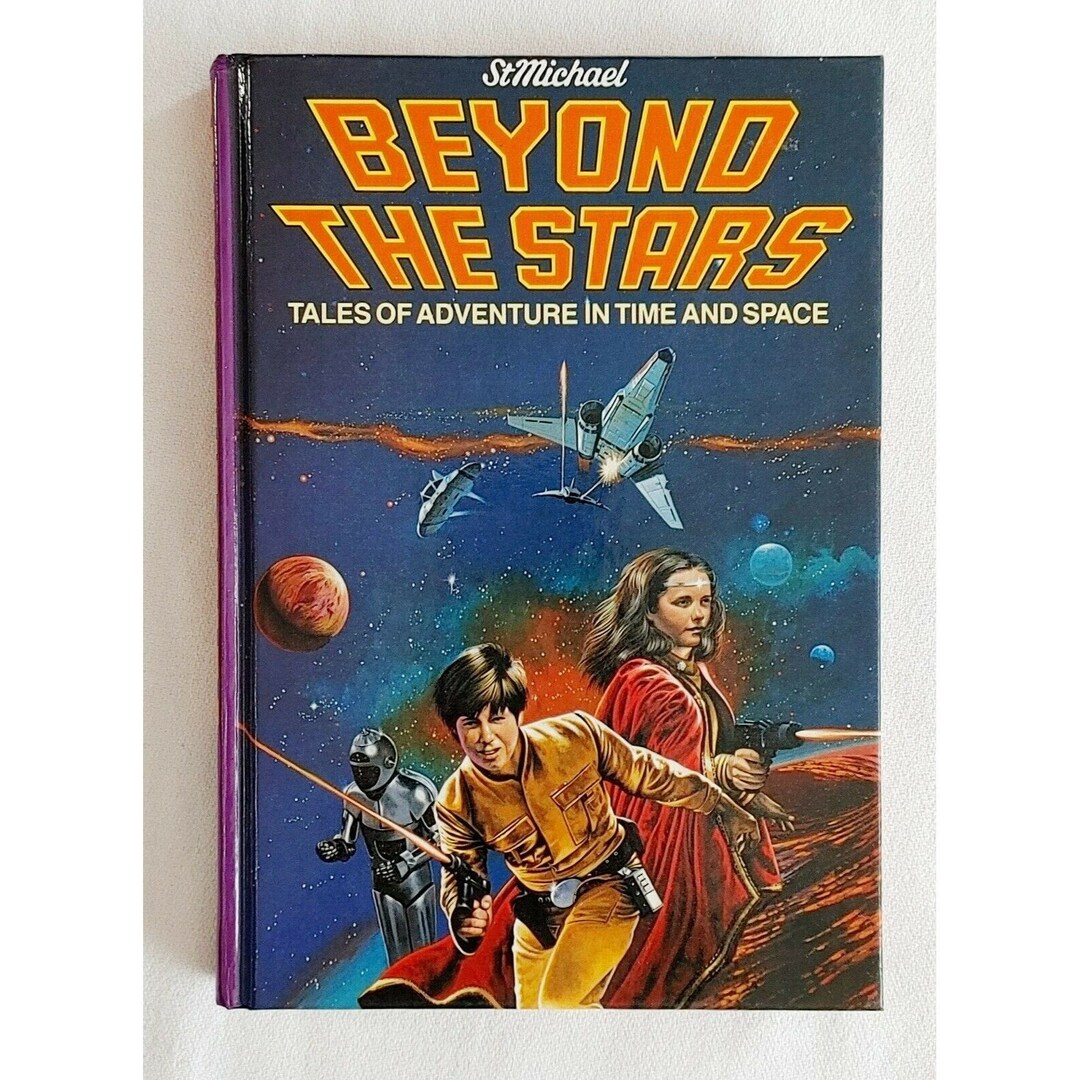 Beyond the Stars Tales of Adventure in Time & Space St. Michael ...